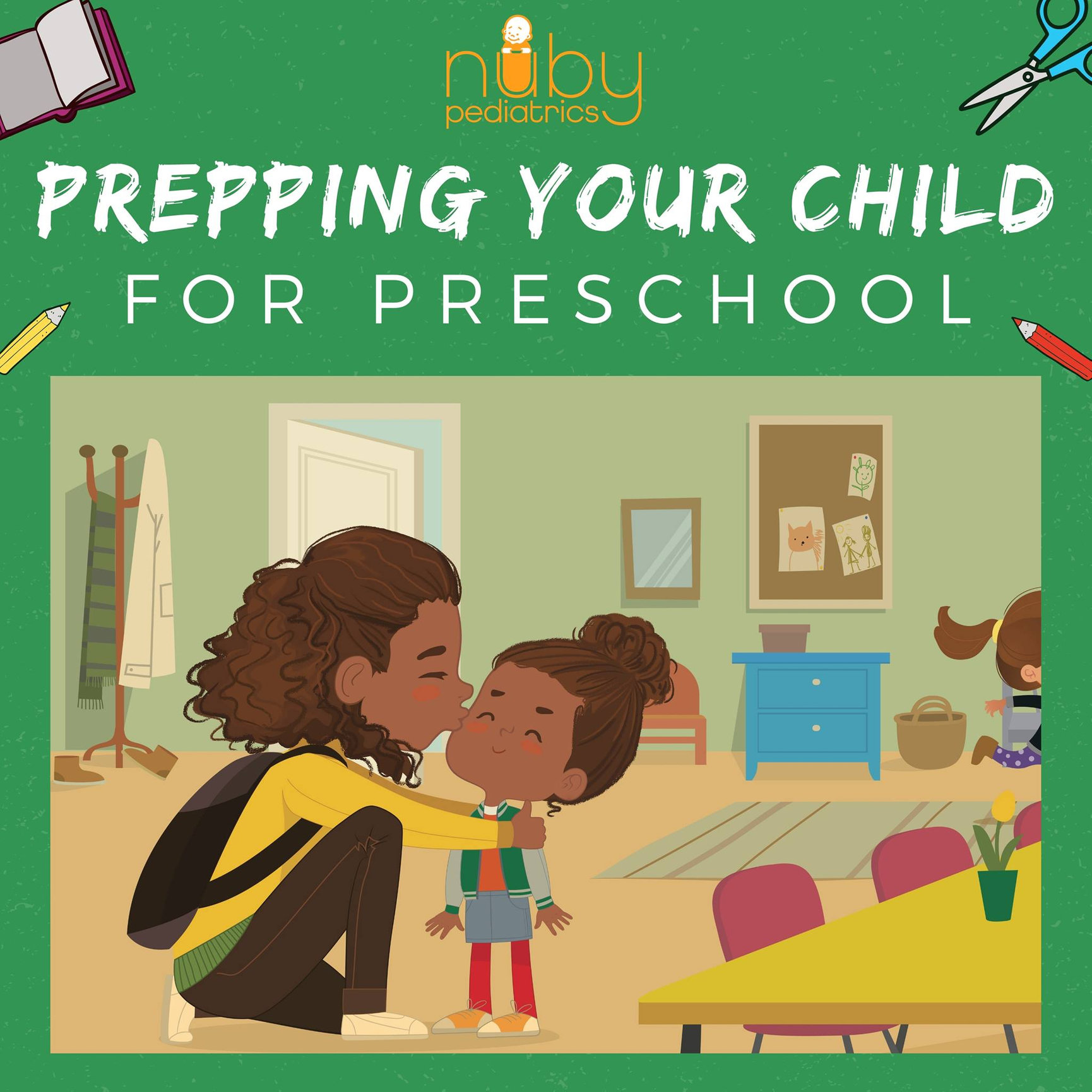 Prepping Your Child For Preschool Nuby Pediatrics Prepping Your Child For Preschool Nuby Pediatrics