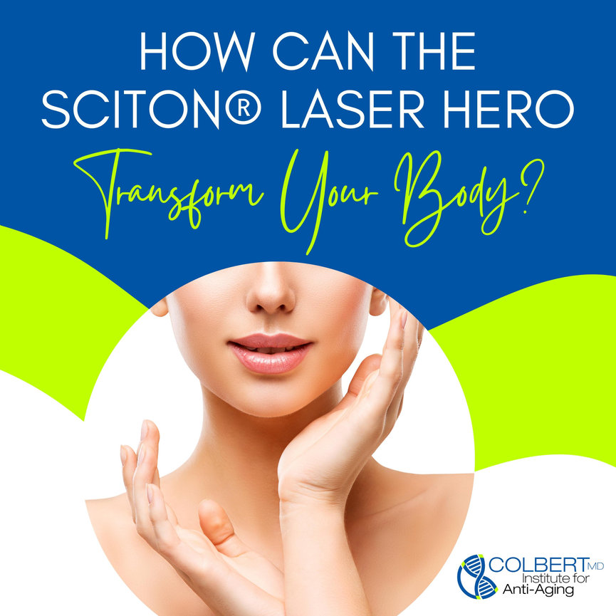 How Can The Sciton Laser Hero Transform Your Body - Colbert Institute of Anti Aging